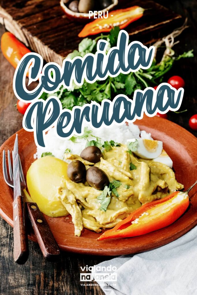Comida Peruana: 23 pratos e bebidas para experimentar no Peru!